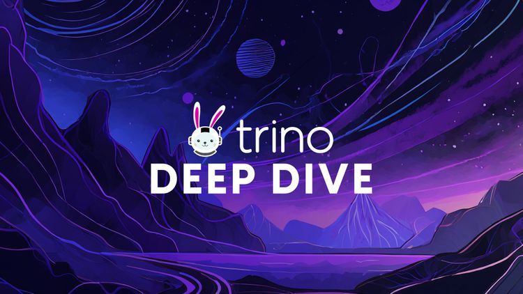 Trino Deep Dive Trino Deep Dive